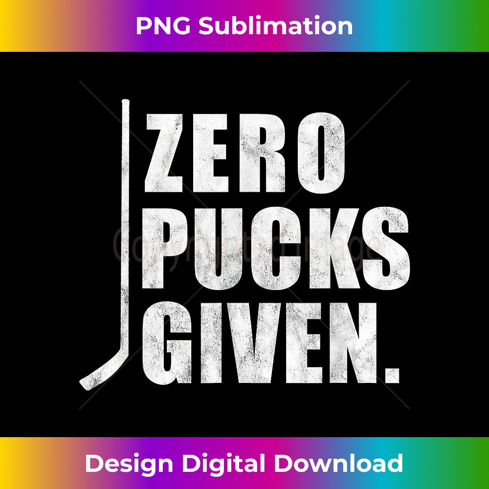Funny Distressed Hockey Zero Pucks G - Sublimation-Optimized - Inspire ...