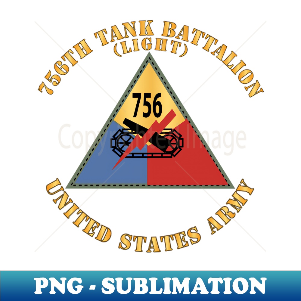 756th Tank Battalion - Light X 300 - Retro PNG Sublimation D | Inspire ...