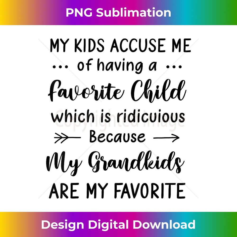 Grandma My Grandkids Are My Favorite Funny Grandmo - Futuris | Inspire ...