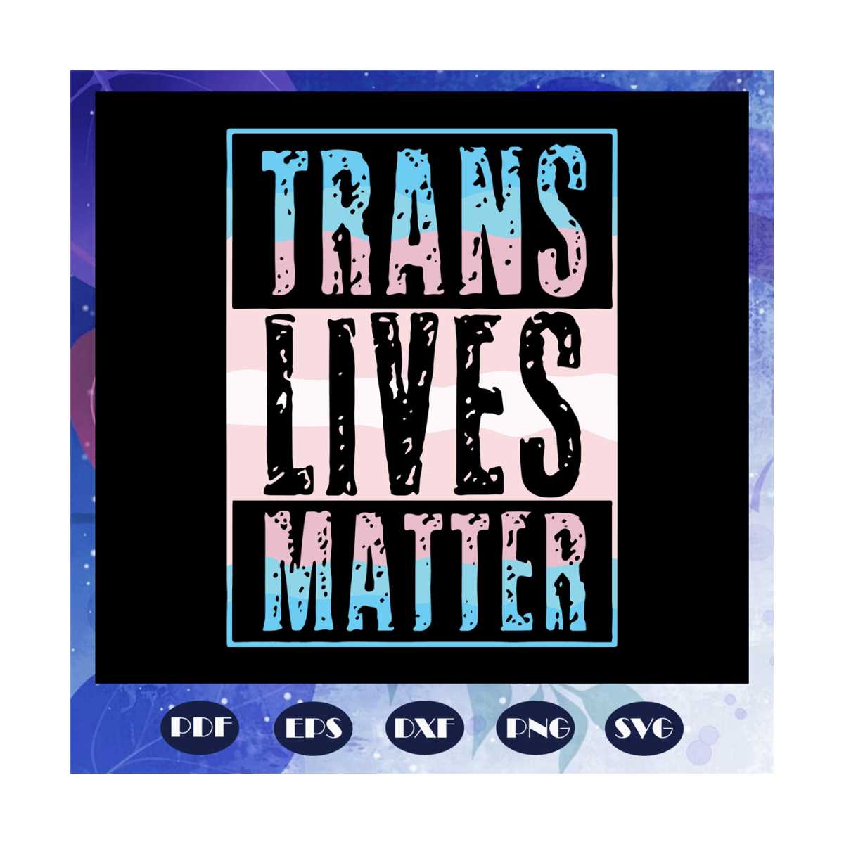 Trans live matter svg, transgender svg, lgbt svg, pride mont - Inspire ...