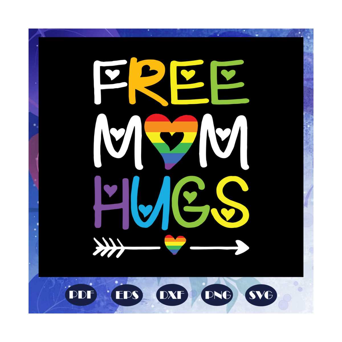 Free Mom Hugs Svg, Rainbow Heart Svg, Lgbt Pride Month Svg, | Inspire Uplift