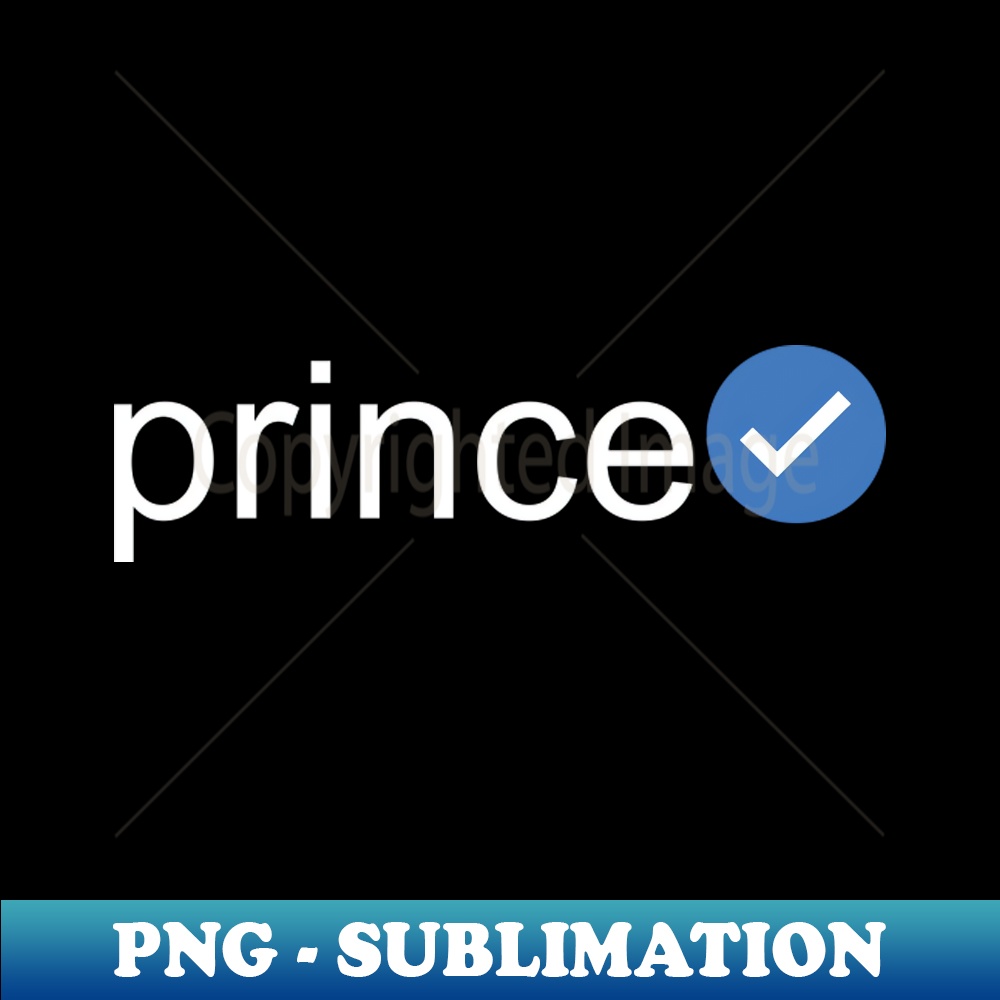 Verified Prince White Text - Elegant Sublimation PNG Downloa | Inspire ...