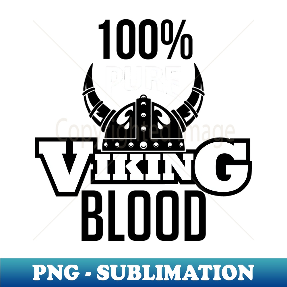 100 pure Viking blood white - High-Resolution PNG Sublimatio | Inspire ...