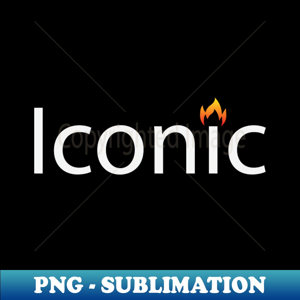 Iconic being iconic typography design - Exclusive Sublimatio - Inspire ...
