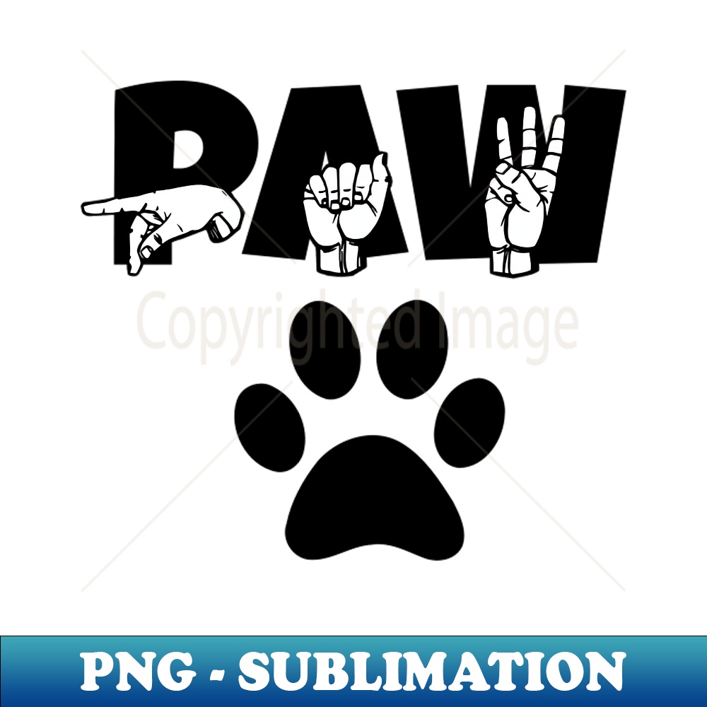 PAW text and ASL letters with paw print black and white desi | Inspire ...