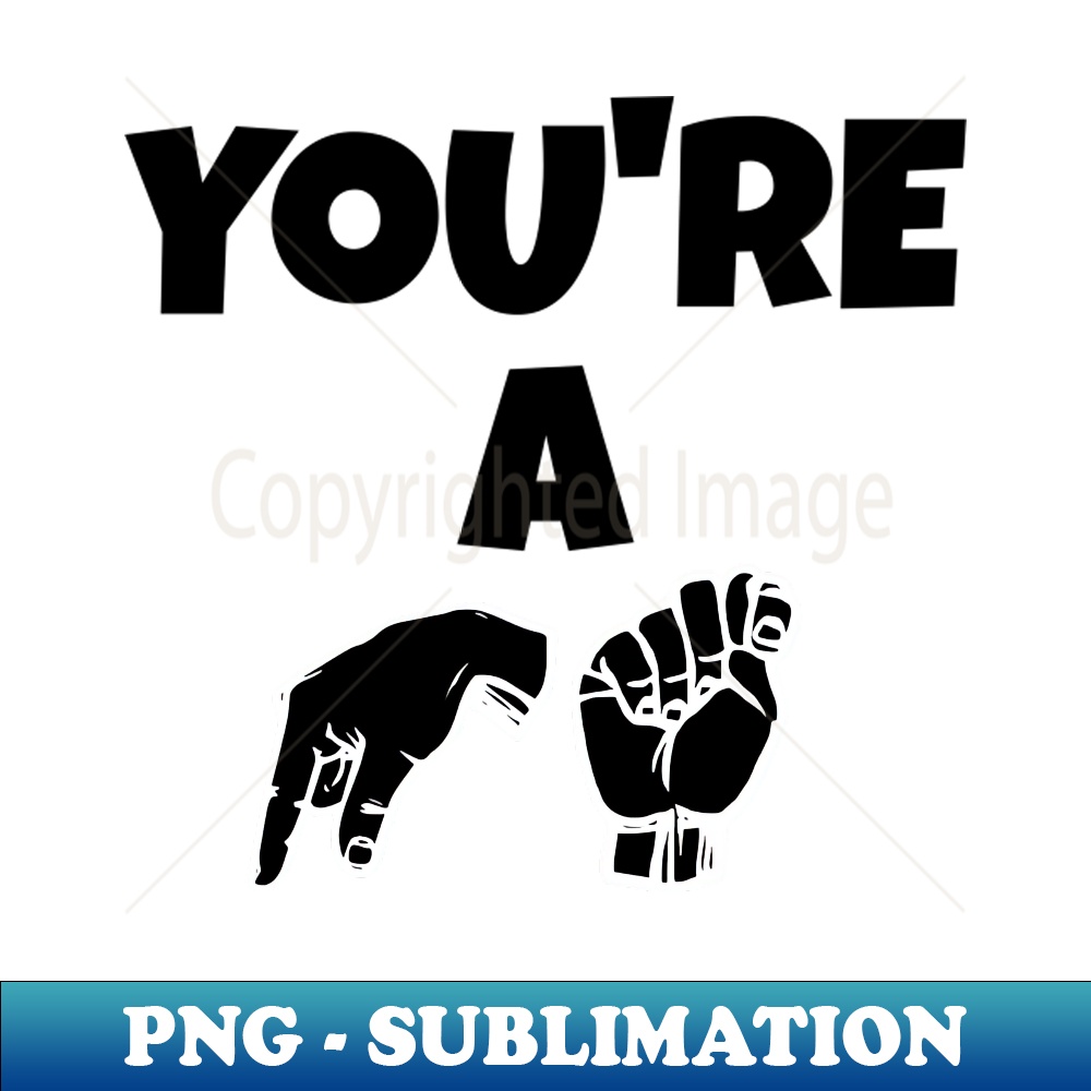 Youre A QT text with ASL black and white design - Instant Su | Inspire ...