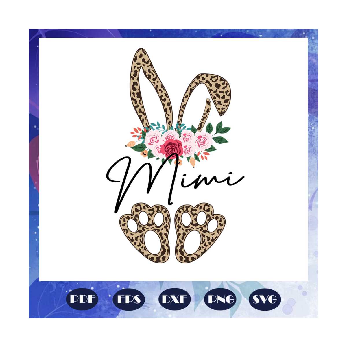 Mimi Svg, Easters Bunny Svg, Bunny Ears And Feet Svg, Easter | Inspire ...