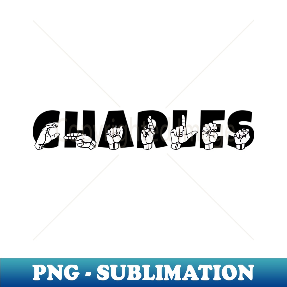 CHARLES ASL Sign Language Design - Digital Sublimation Downl | Inspire ...