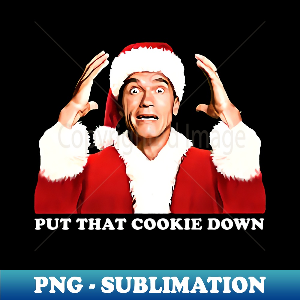 Put That Cookie Down Arnold - High-Resolution PNG Sublimatio - Inspire ...