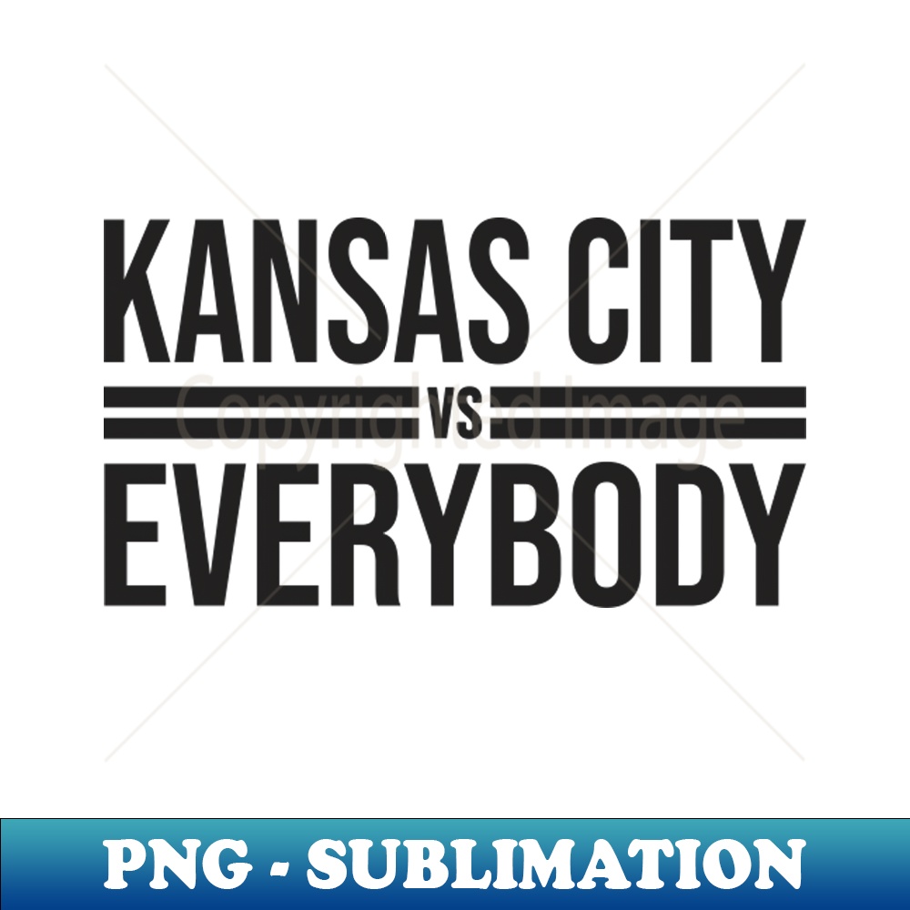 Kansas City VS Everybody - High-Resolution PNG Sublimation F | Inspire ...