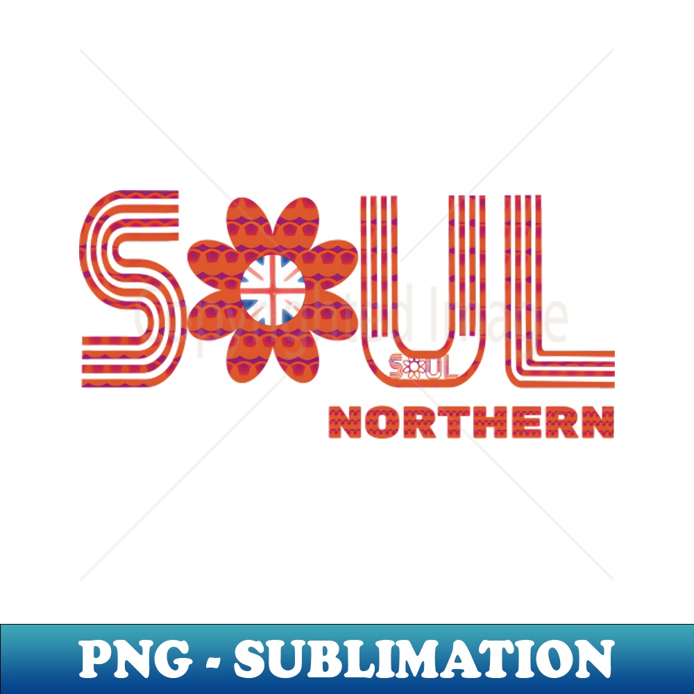 Northern Soul - PNG Transparent Sublimation Design - Capture | Inspire ...