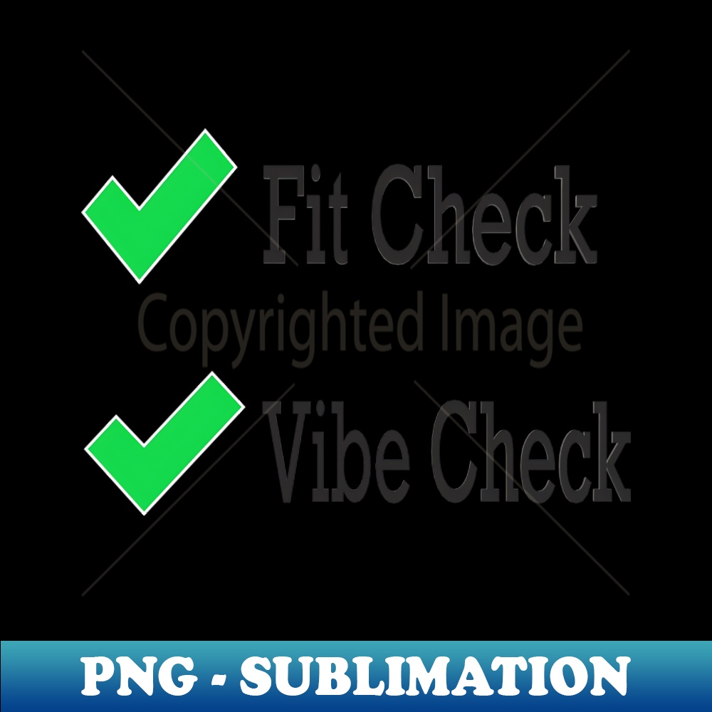 Fit Check - PNG Transparent Digital Download File for Sublim - Inspire ...