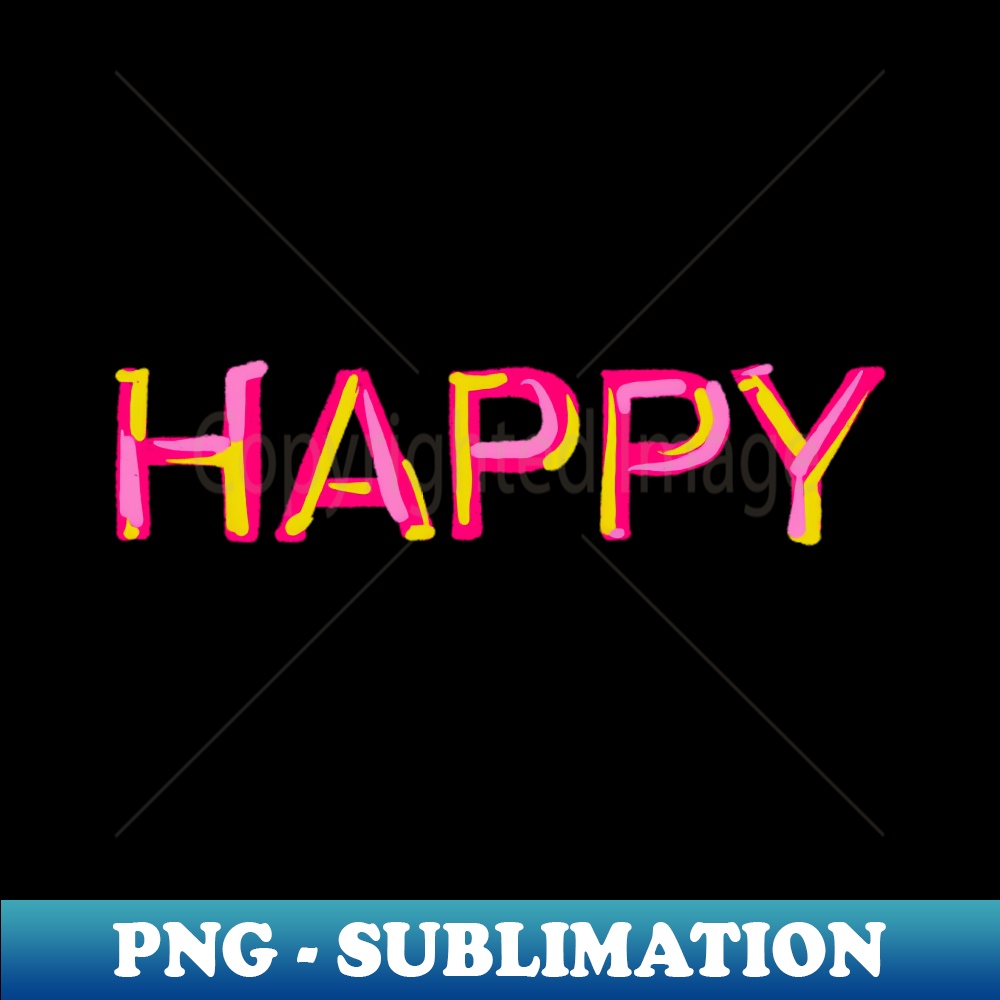 Cool and simple HAPPY typography - Instant PNG Sublimation D - Inspire ...