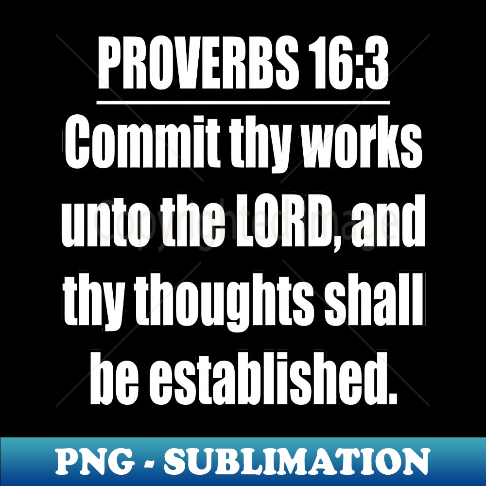 Proverbs 163 King James Version Bible Verse - Unique Sublima | Inspire ...