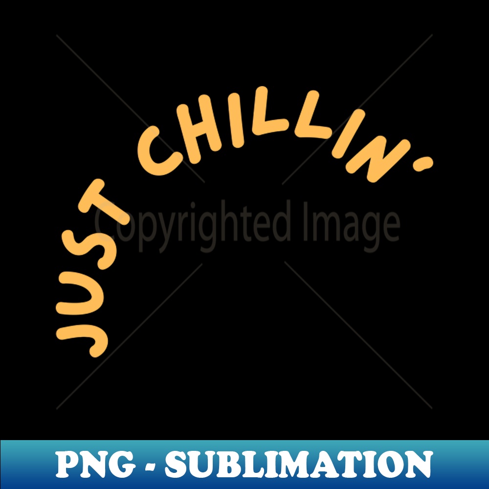 Just Chilling - Retro PNG Sublimation Digital Download - Stu | Inspire ...