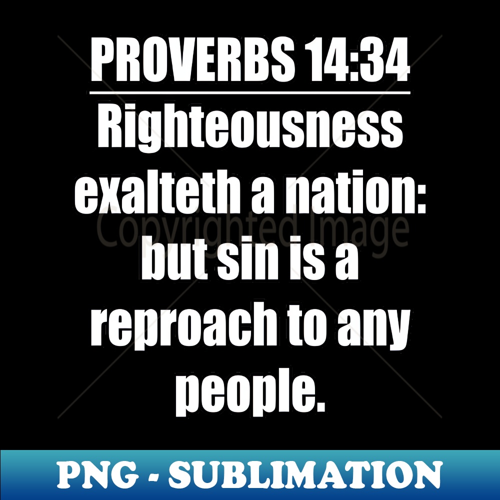 Proverbs 1434 King James Version Bible Verse Righteousness e | Inspire ...
