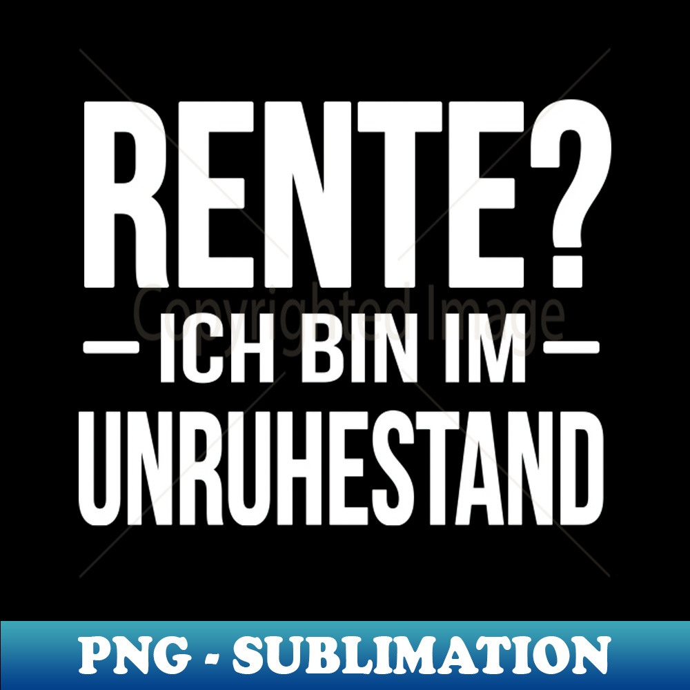 Rente - ich bin im Unruhestand white - Signature Sublimation | Inspire ...