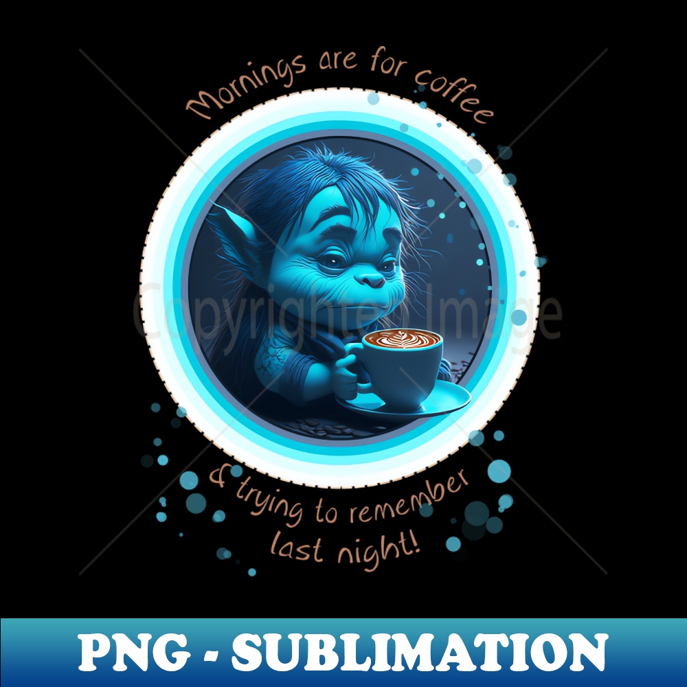 Mornings Are For Coffee Troll - Creative Sublimation PNG Dow | Inspire ...