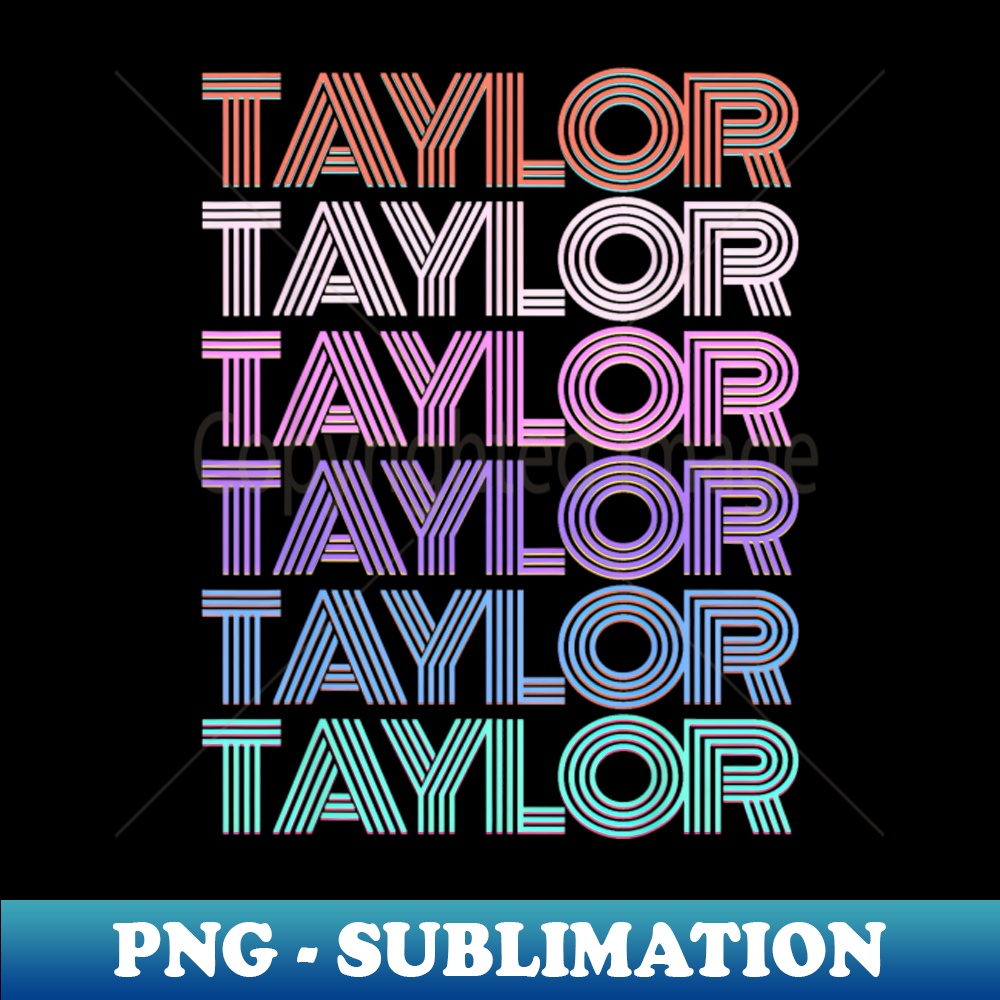TAYLOR First Name Groovy Birthday - Exclusive PNG Sublimatio - Inspire ...
