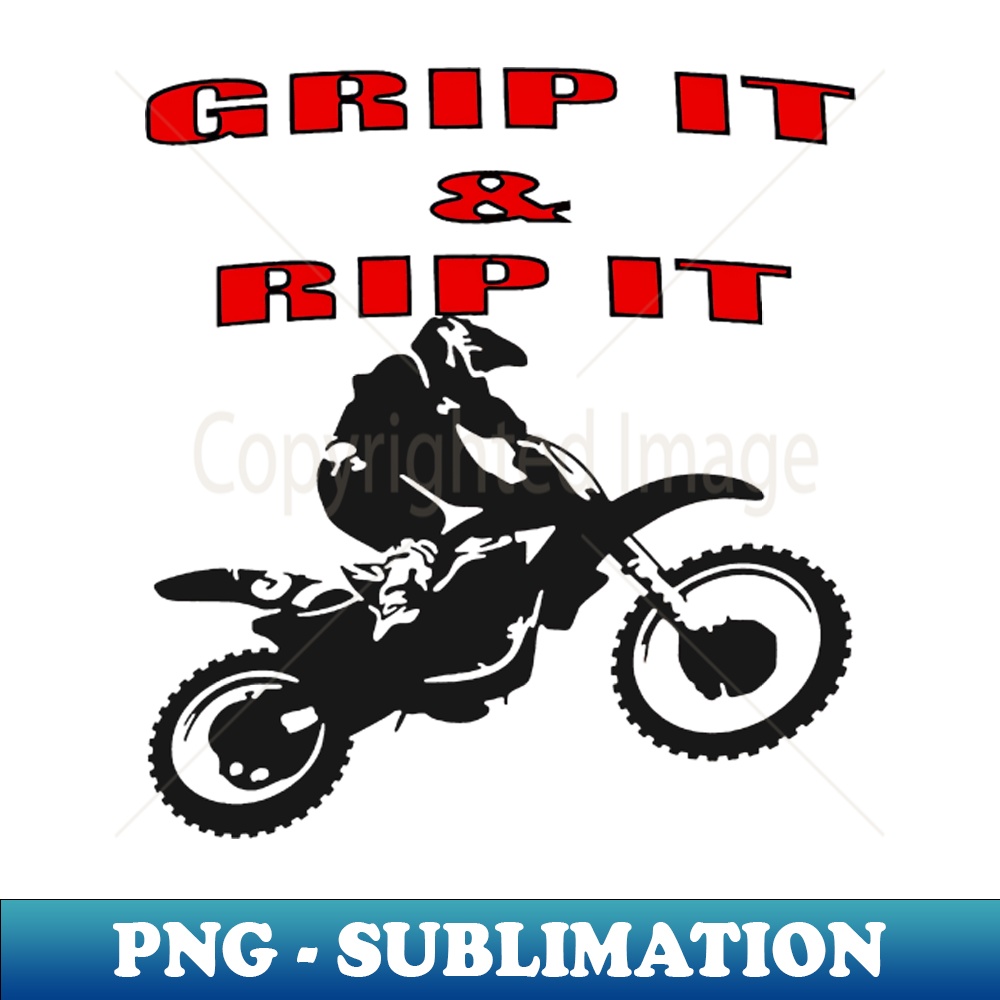 Grip It and Rip It Dirt Bike Racer - Instant PNG Sublimation | Inspire ...