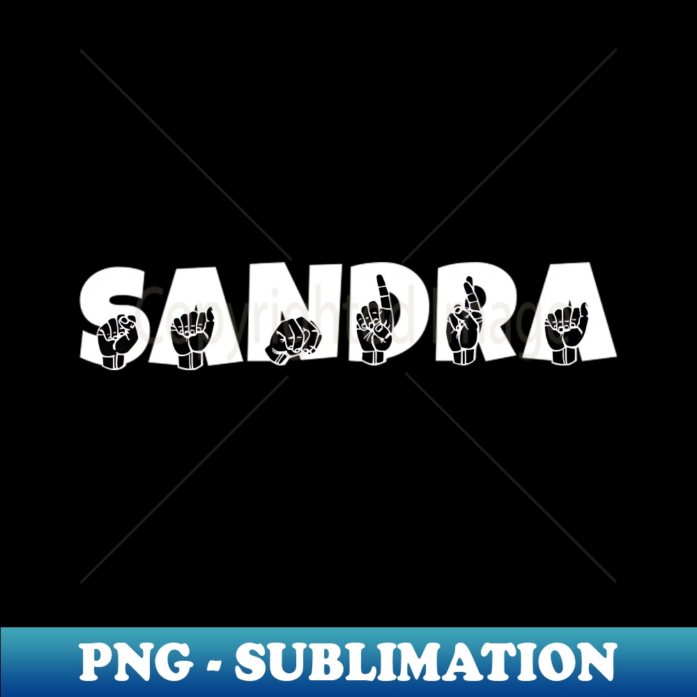 SANDRA ASL Sign Language Design - Signature Sublimation PNG | Inspire ...