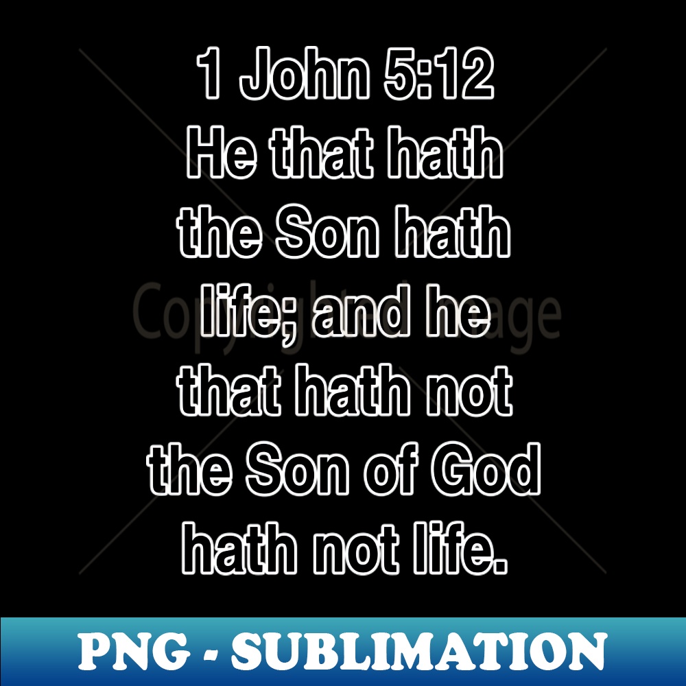 1 John 512 King James Version KJV Bible Verse Typography Gi | Inspire ...