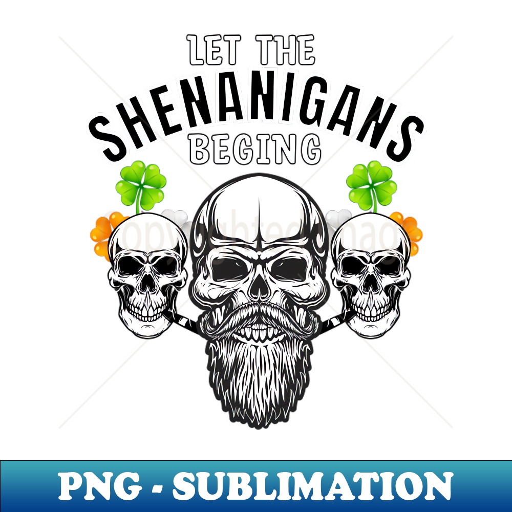 Lucky Leprechaun Let the Shananigans Begin - PNG Sublimation | Inspire ...