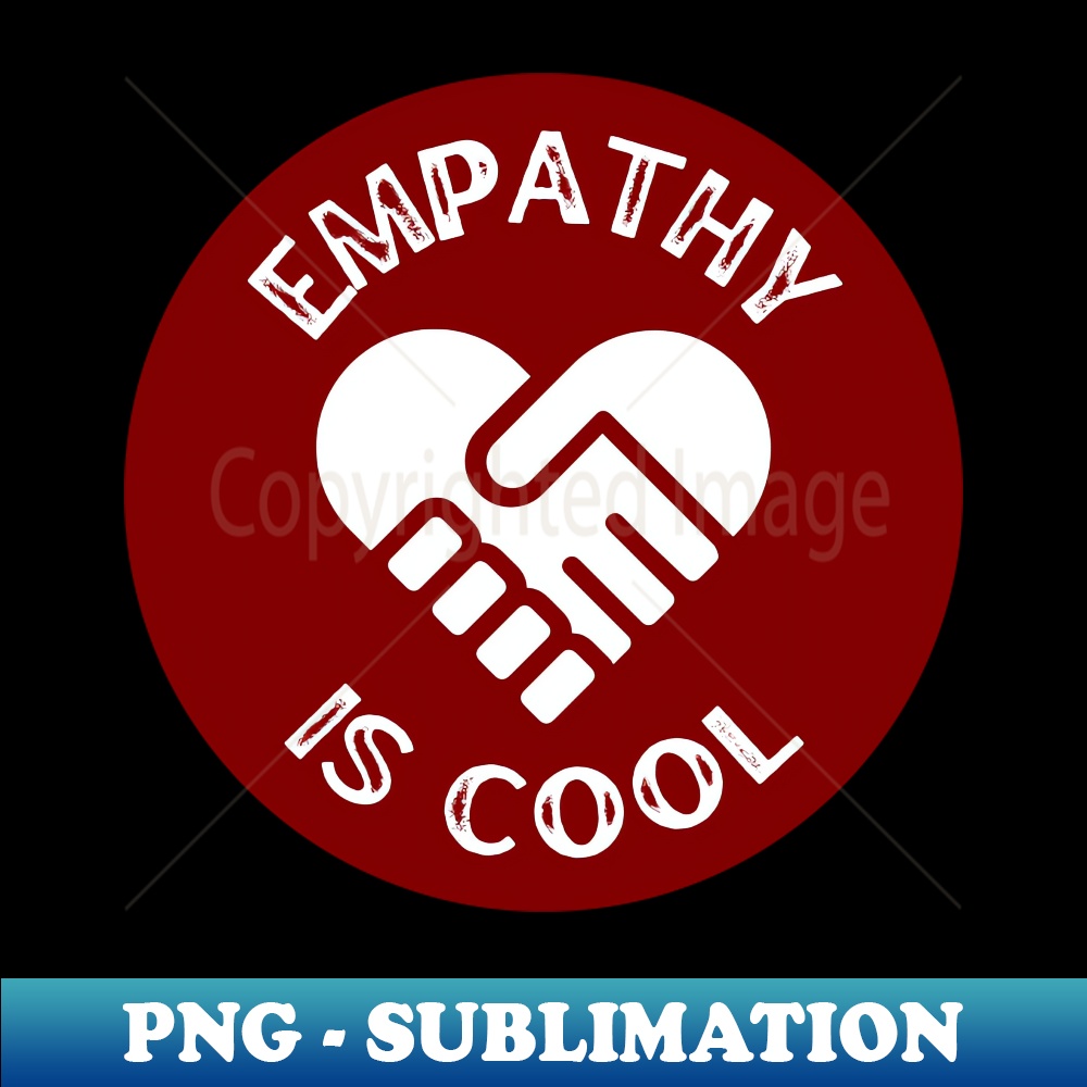 Empathy is Cool - Retro PNG Sublimation Digital Download - S - Inspire ...