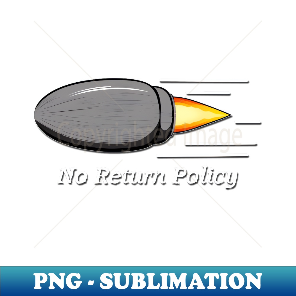 No Return Policy - Professional Sublimation Digital Download | Inspire ...