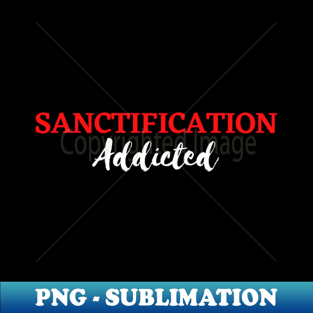 Sanctification - Unique Sublimation PNG Download - Stunning | Inspire ...