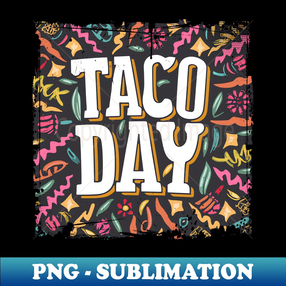 National Taco Day October 4 - Aesthetic Sublimation Digital | Inspire ...