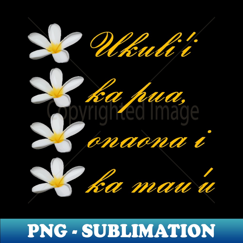 Hawaiian Text Ukuli i Ka Pua Onaona I Ka Mau u - Instant PNG | Inspire ...
