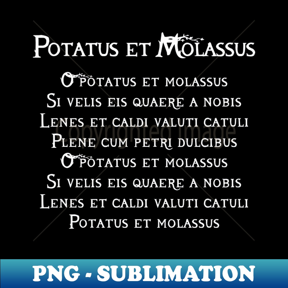 Potatus Et Molassus - Stylish Sublimation Digital Download - | Inspire ...