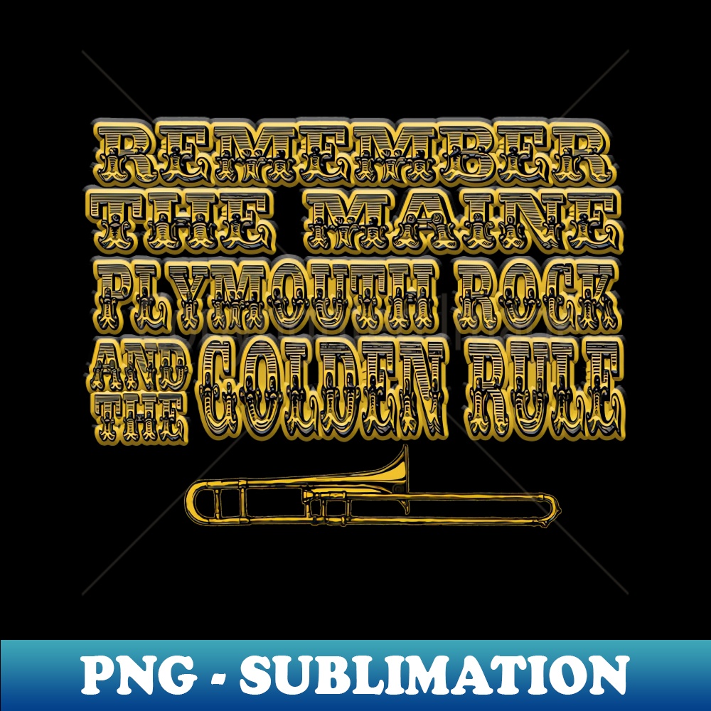 Remember The Maine Plymouth Rock and the Golden Rule - Elega | Inspire ...