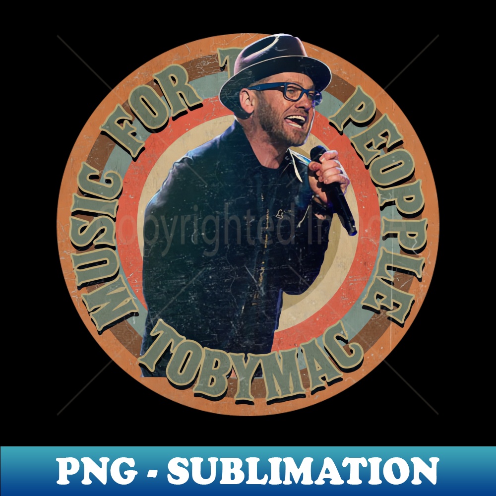 TOBYMAC - Music for the Peopple - Premium Sublimation Digita | Inspire ...