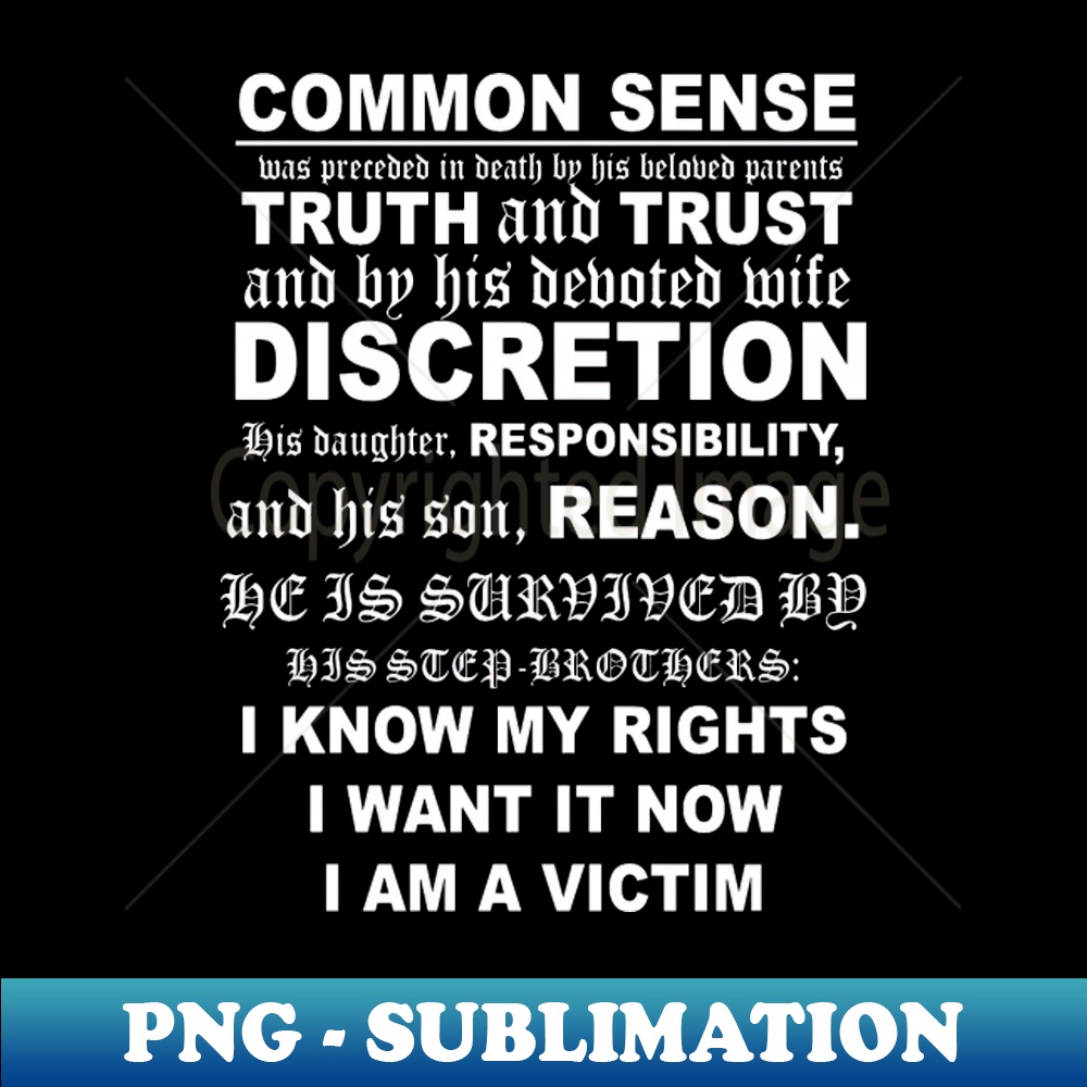 The Death of Common Sense Notice - High-Resolution PNG Subli | Inspire ...