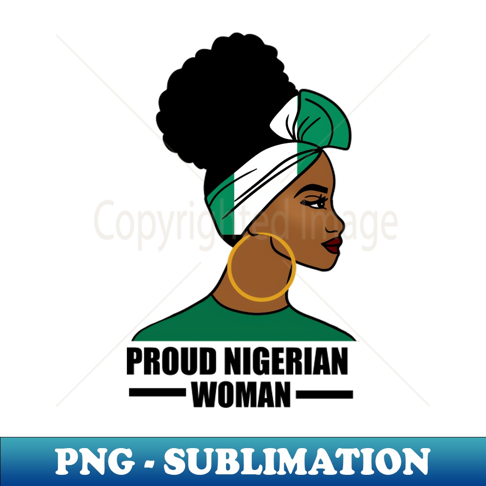 Proud Nigerian Woman Nigeria Flag African - Trendy Sublimati | Inspire ...