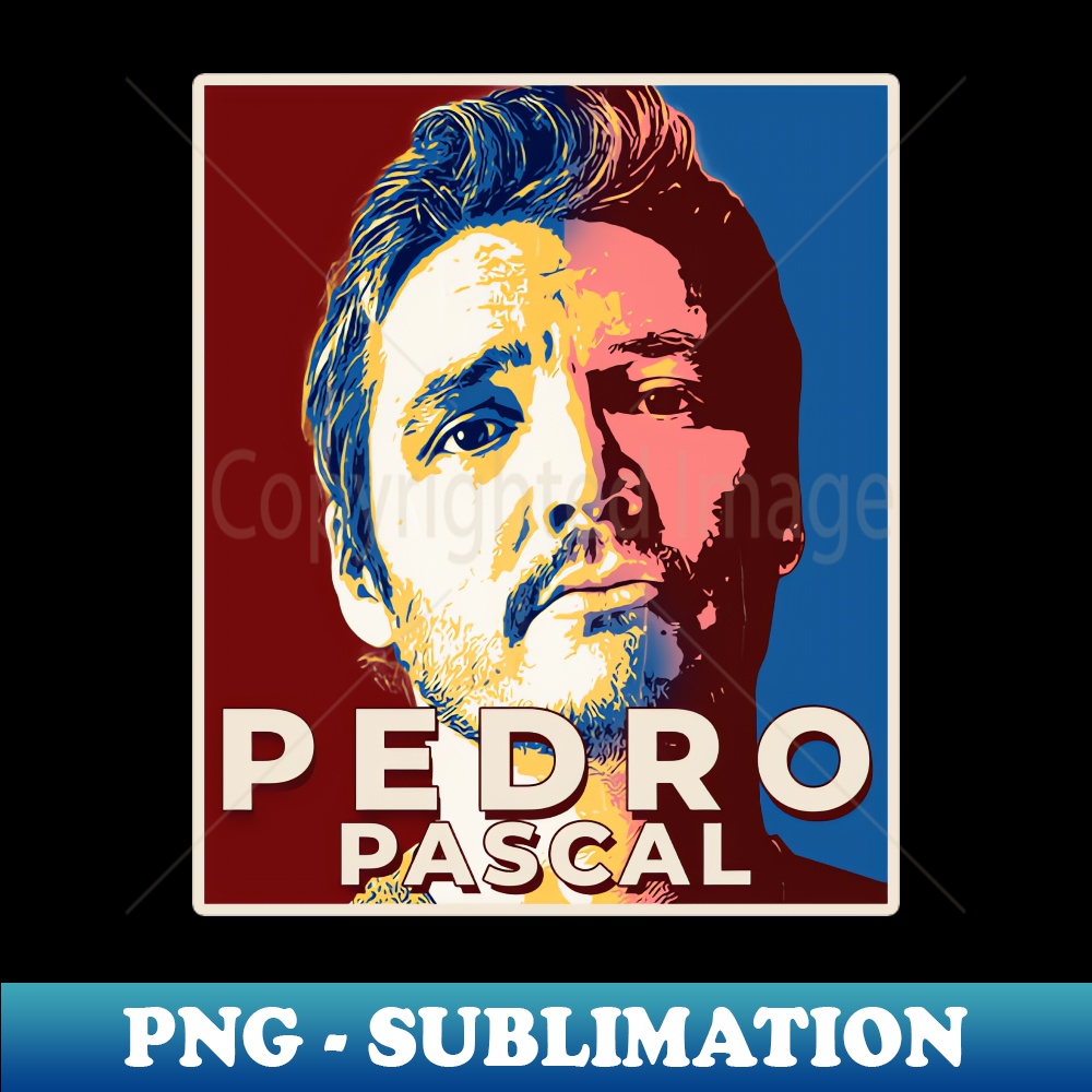 vote pedro pascal - High-Resolution PNG Sublimation File - B - Inspire ...