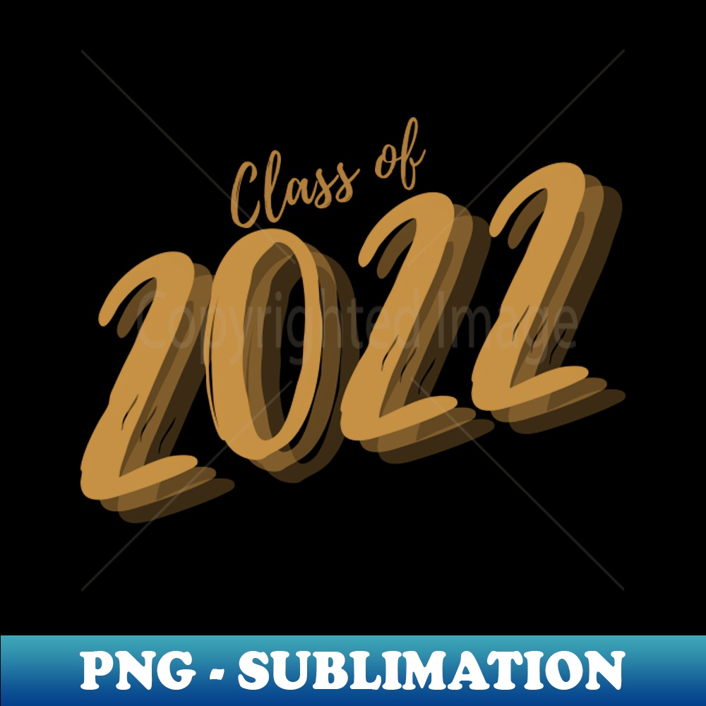 Class Of 2022 Simple Typography Gold Graduation 2022 Design - Inspire ...