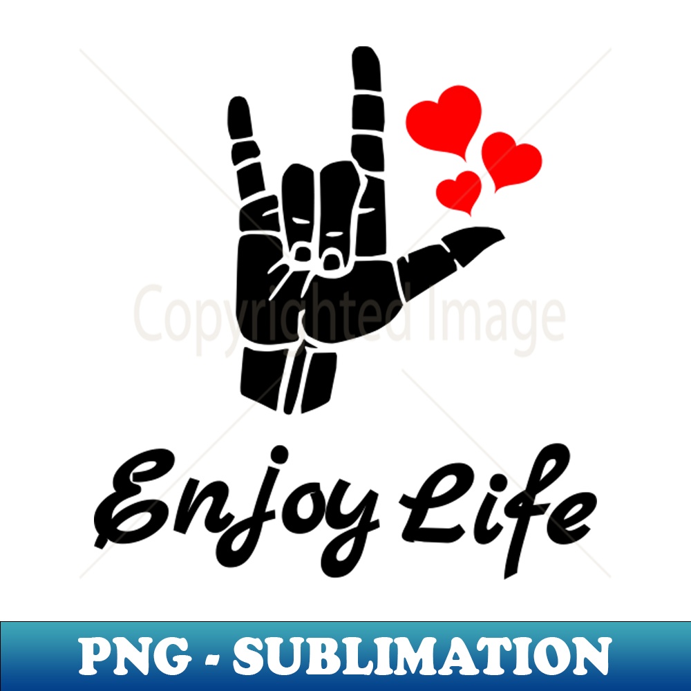ENJOY LIFE ASL Sign Language Design - PNG Sublimation Digita - Inspire ...