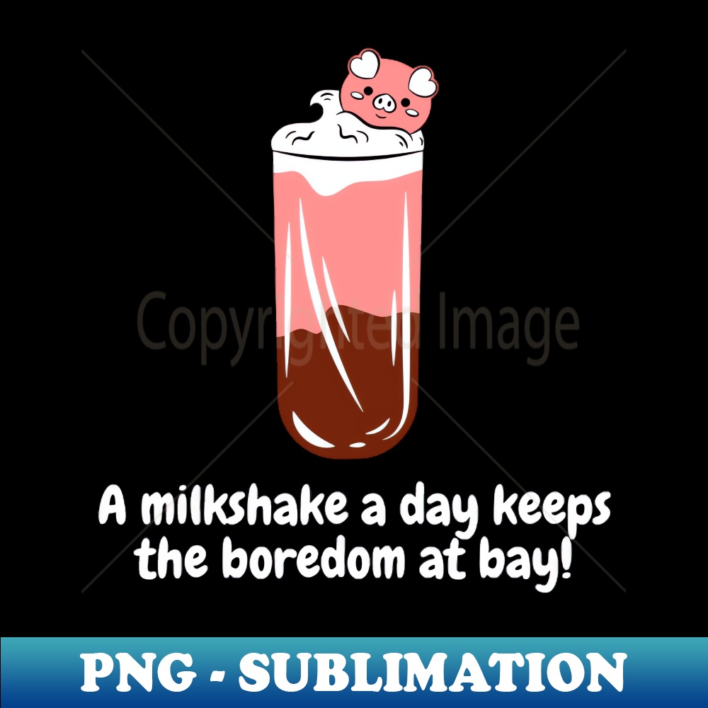 A milkshake a day keeps the boredom at bay - Signature Subli | Inspire ...