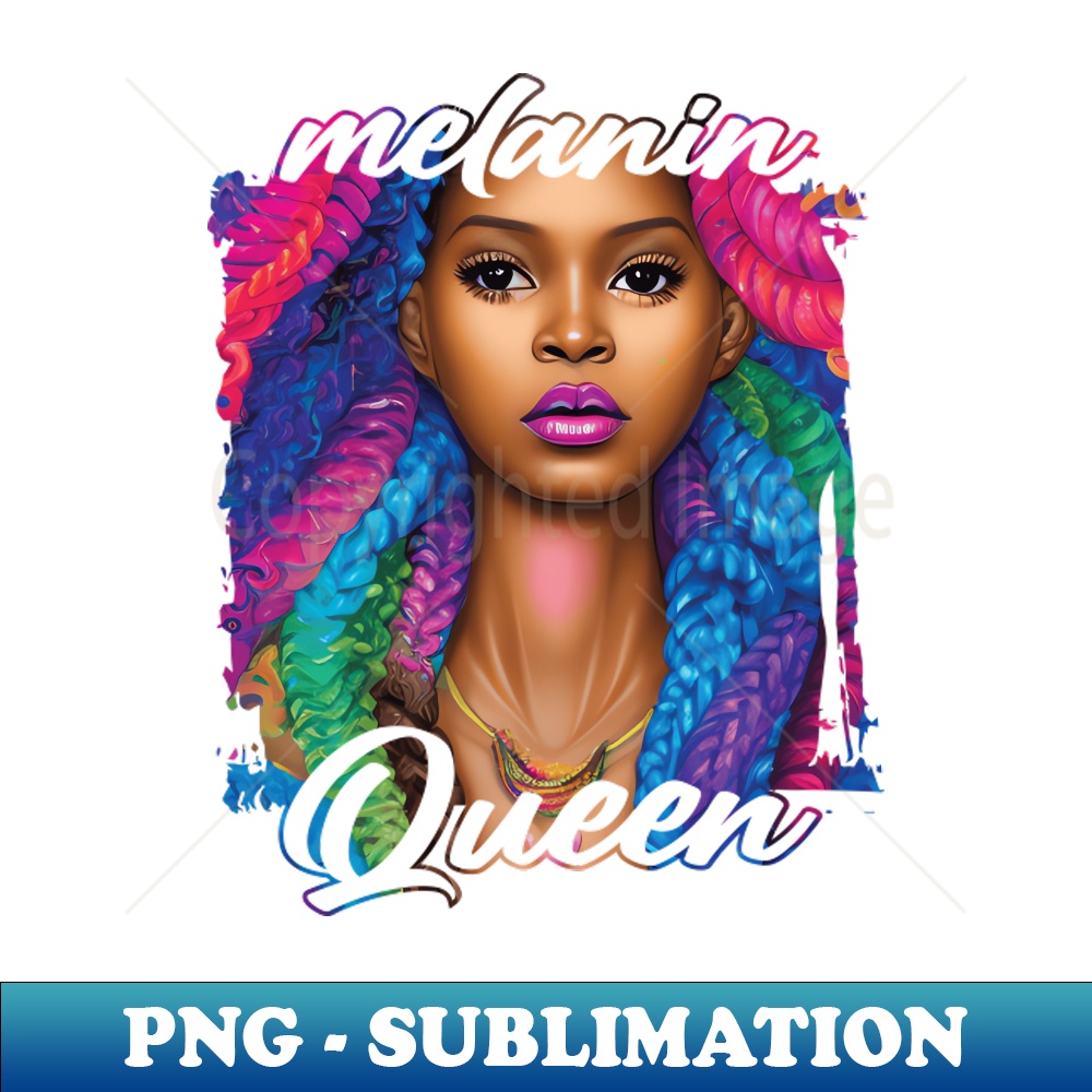 Melanin queen Black History Month - Sublimation-Ready PNG Fi | Inspire Uplift