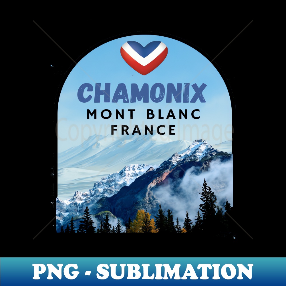 Chamonix-Mont Blanc France - PNG Transparent Sublimation Fil | Inspire ...