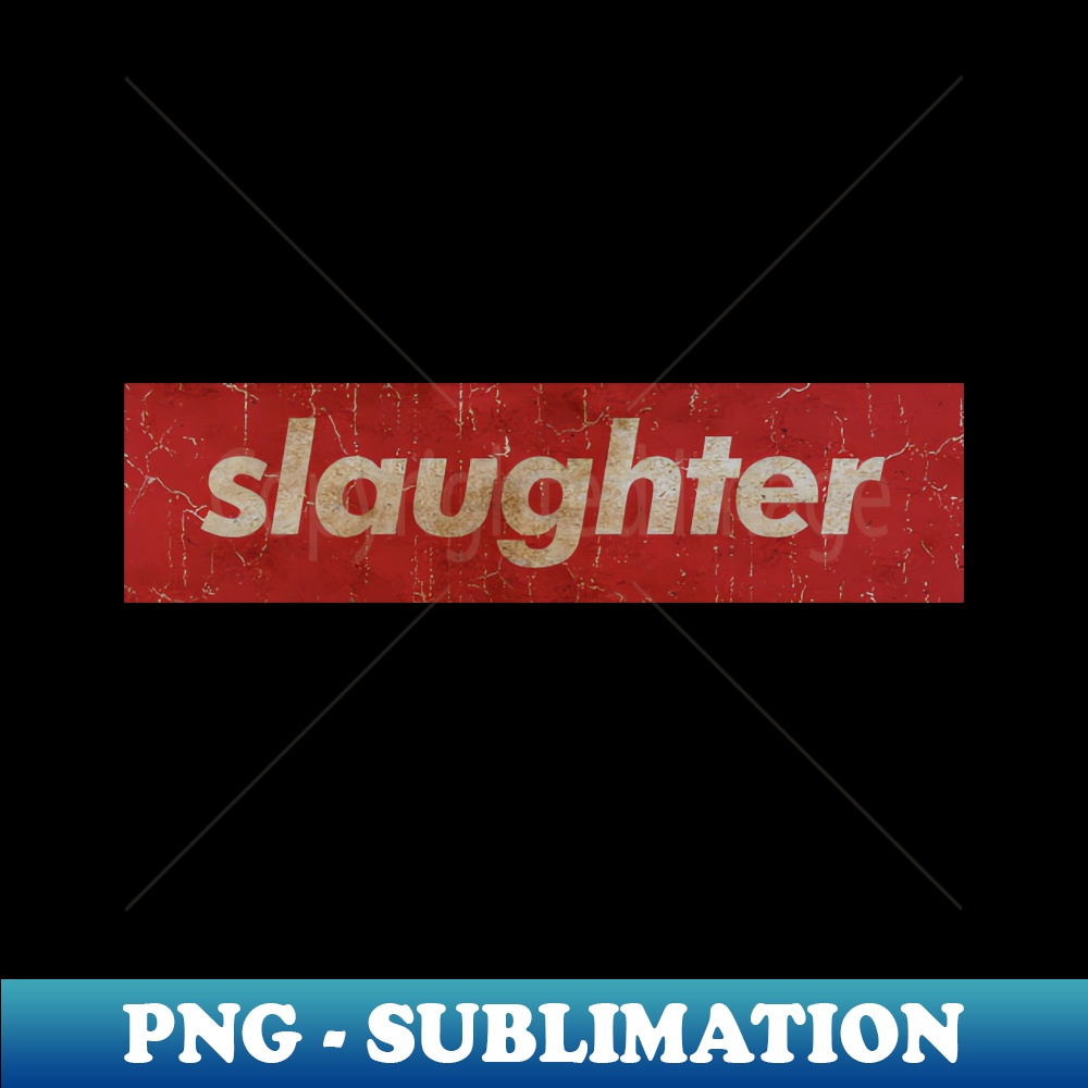 Slaughter - SIMPLE RED VINTAGE - PNG Transparent Sublimation - Inspire ...