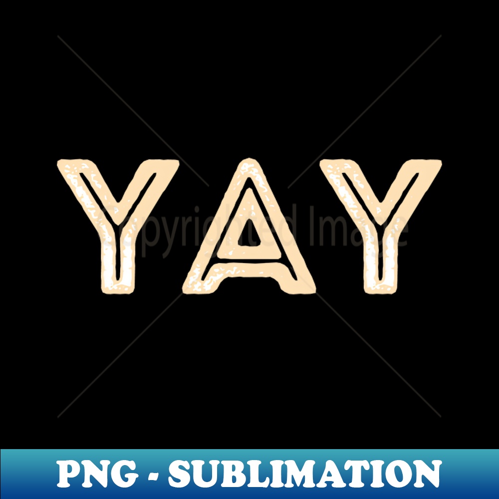 Rustic Capital Letters Word YAY in Cream - Instant Sublimati | Inspire ...