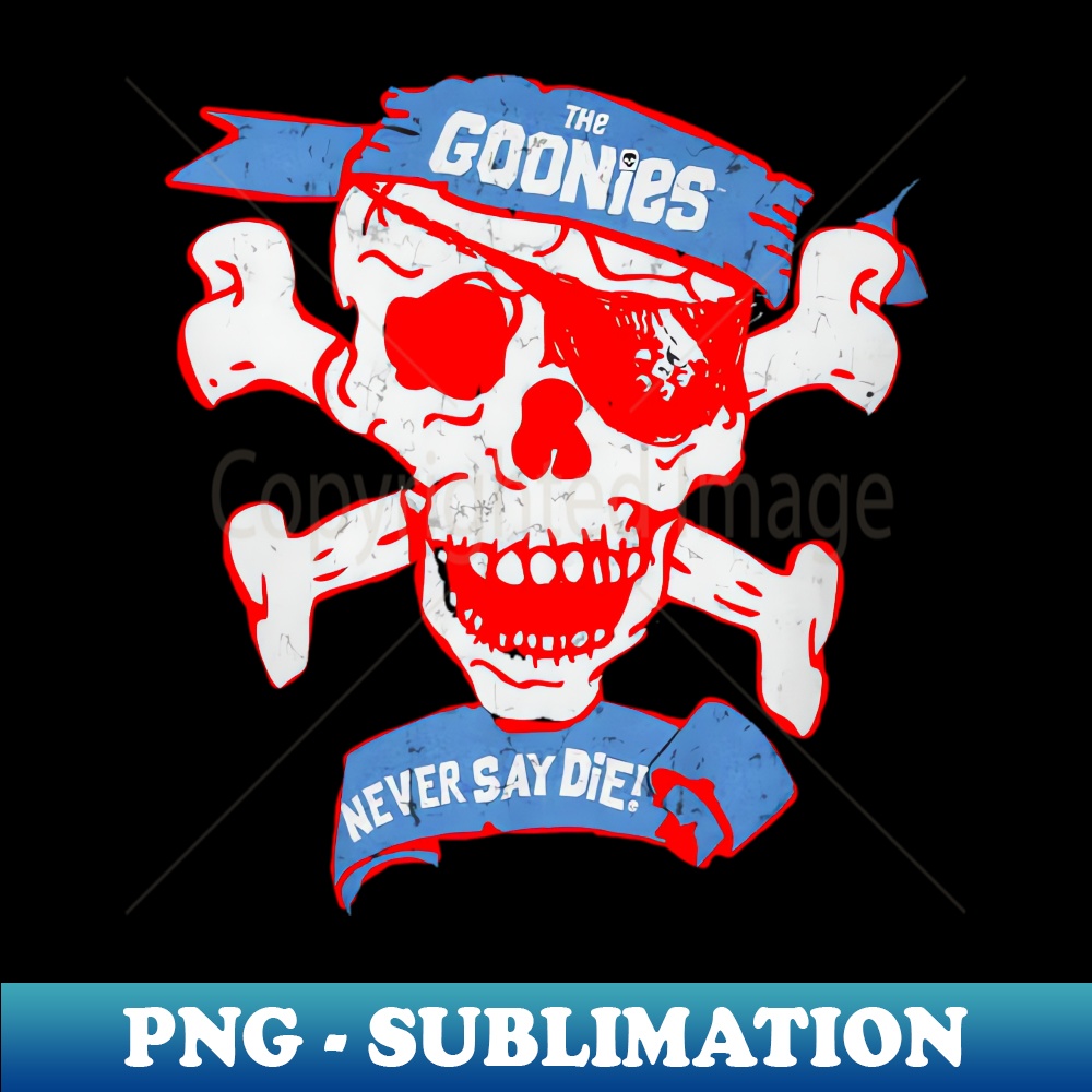 The Goonies Never Say Die - PNG Transparent Digital Downloa | Inspire ...