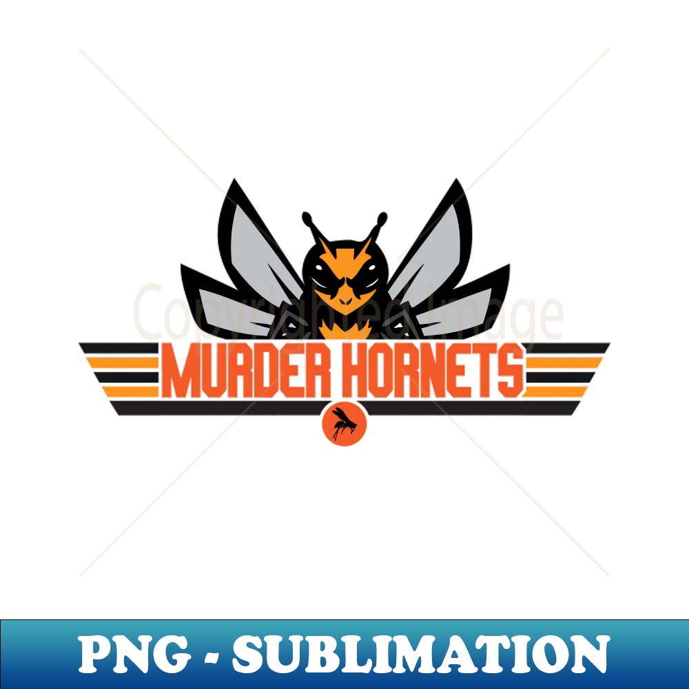 Murder Hornets - High-Resolution PNG Sublimation File - Perf | Inspire ...