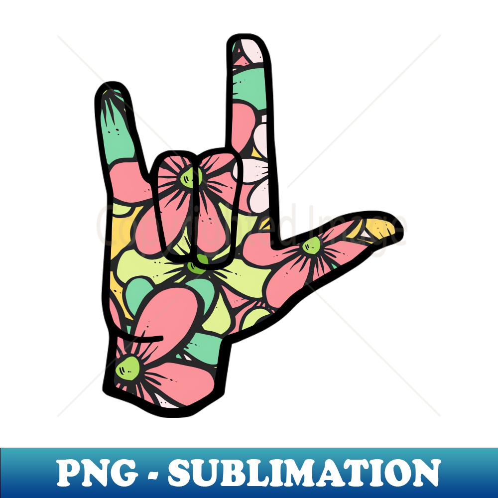 ASL ILY I Love You Sign Flower Design American Sign Langua - Inspire Uplift