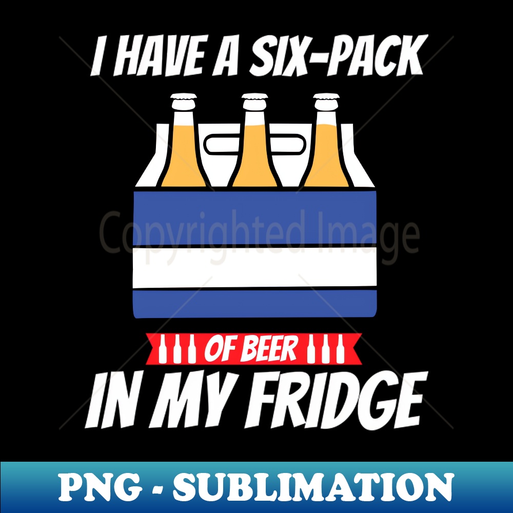 I Have a Six-Pack - PNG Transparent Digital Download File fo | Inspire ...