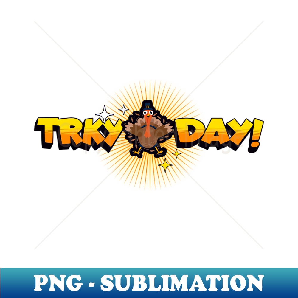 TRKY Day - Unique Sublimation PNG Download - Stunning Sublim - Inspire ...